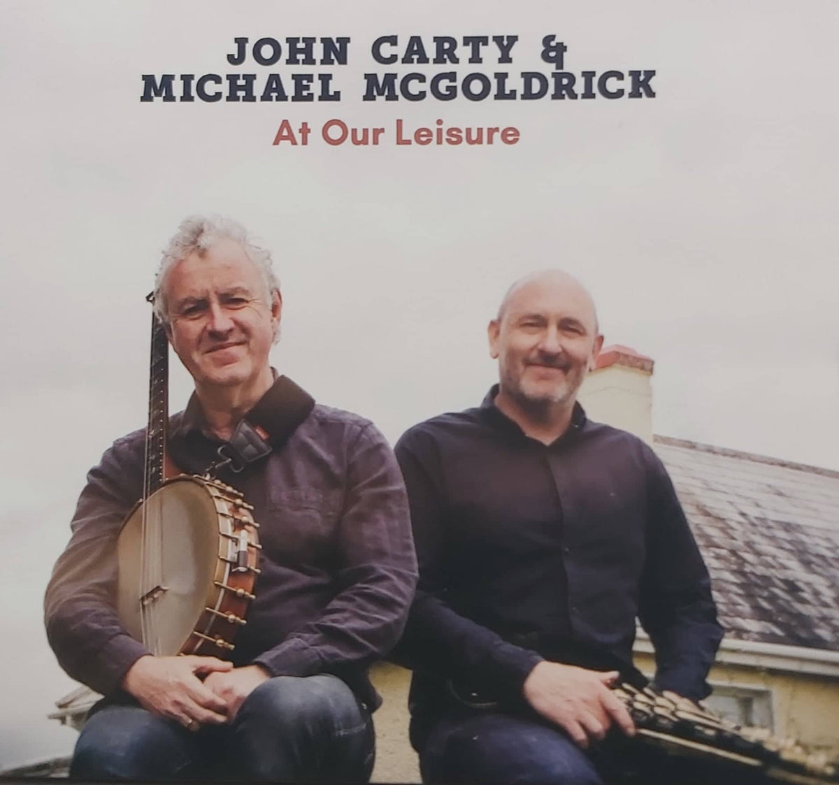 John Carty and Michael Mc Goldrick At Our Leisure – Custys Music