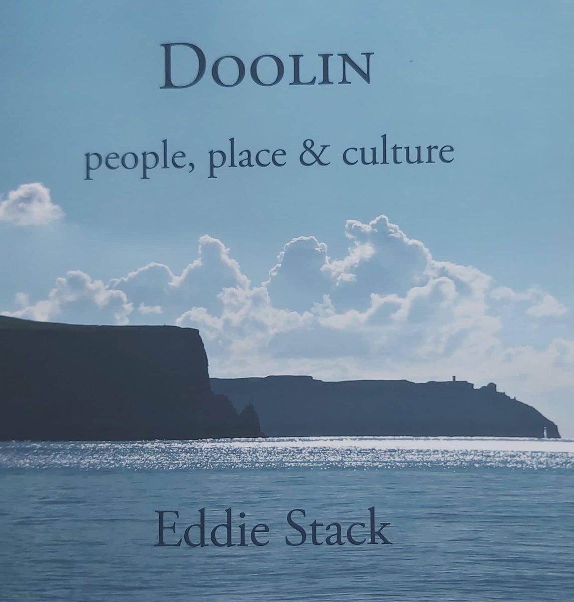 Doolin - People,Place and Culture Eddie Stack – Custys Music